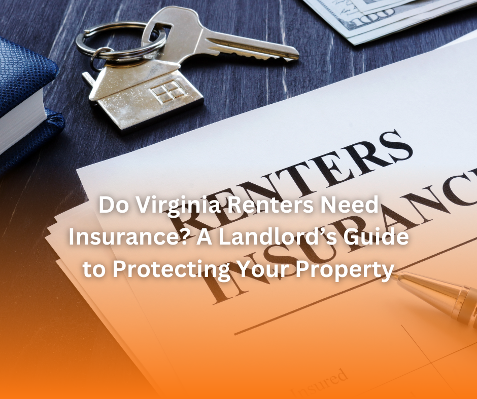 Virginia Rental Property Owner’s Guide to Renter’s Insurance Requirements