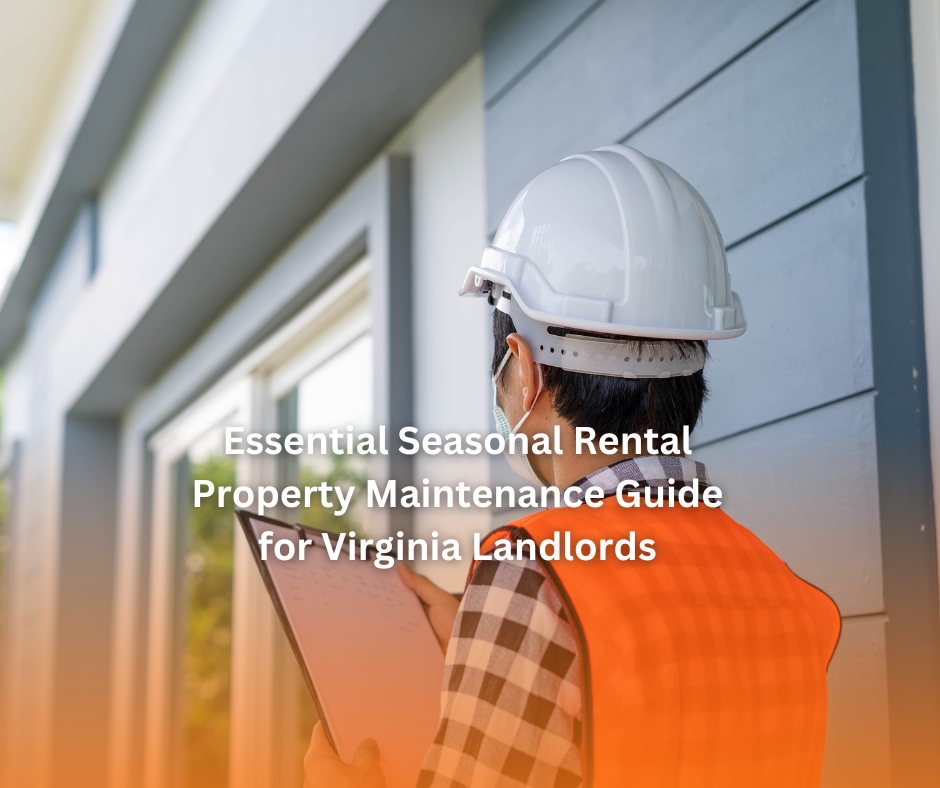 Essential Seasonal Rental Property Maintenance Guide for Virginia ...